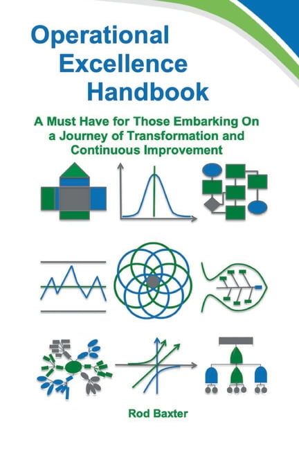 Operational Excellence Handbook : A Must Have for Those Embarking On a ...