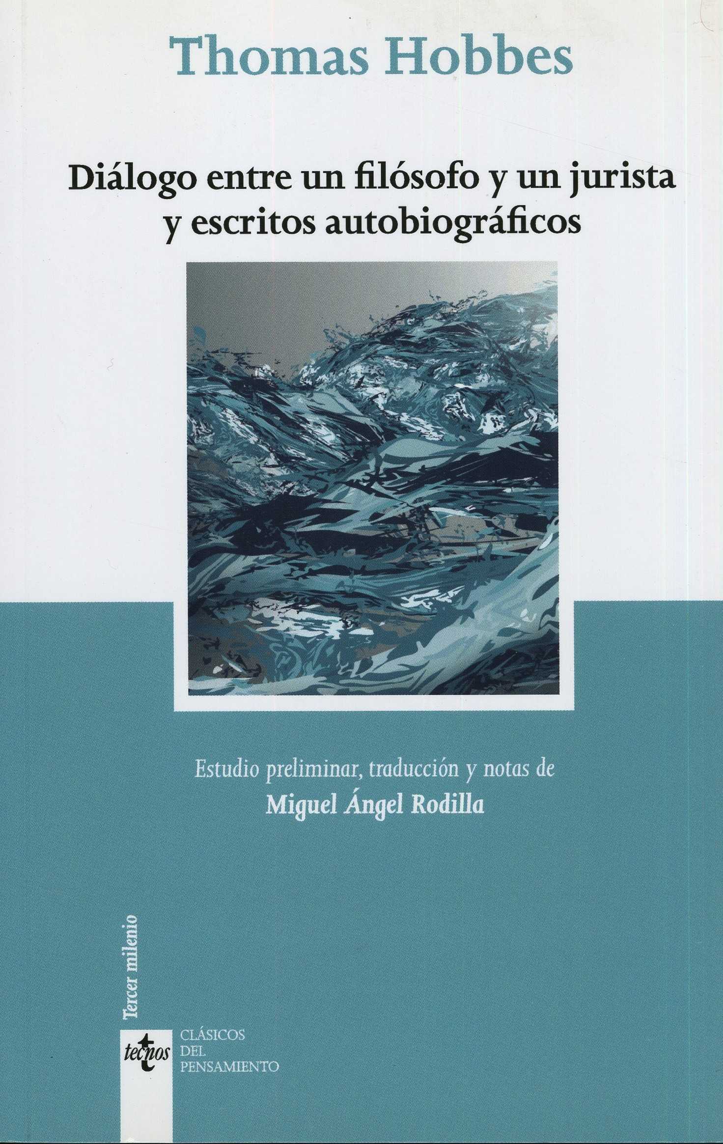 DIALOGO ENTRE UN FILOSOFO Y UN JURISTA Y ESCRITOS AUTOBIOGRAFICOS ...