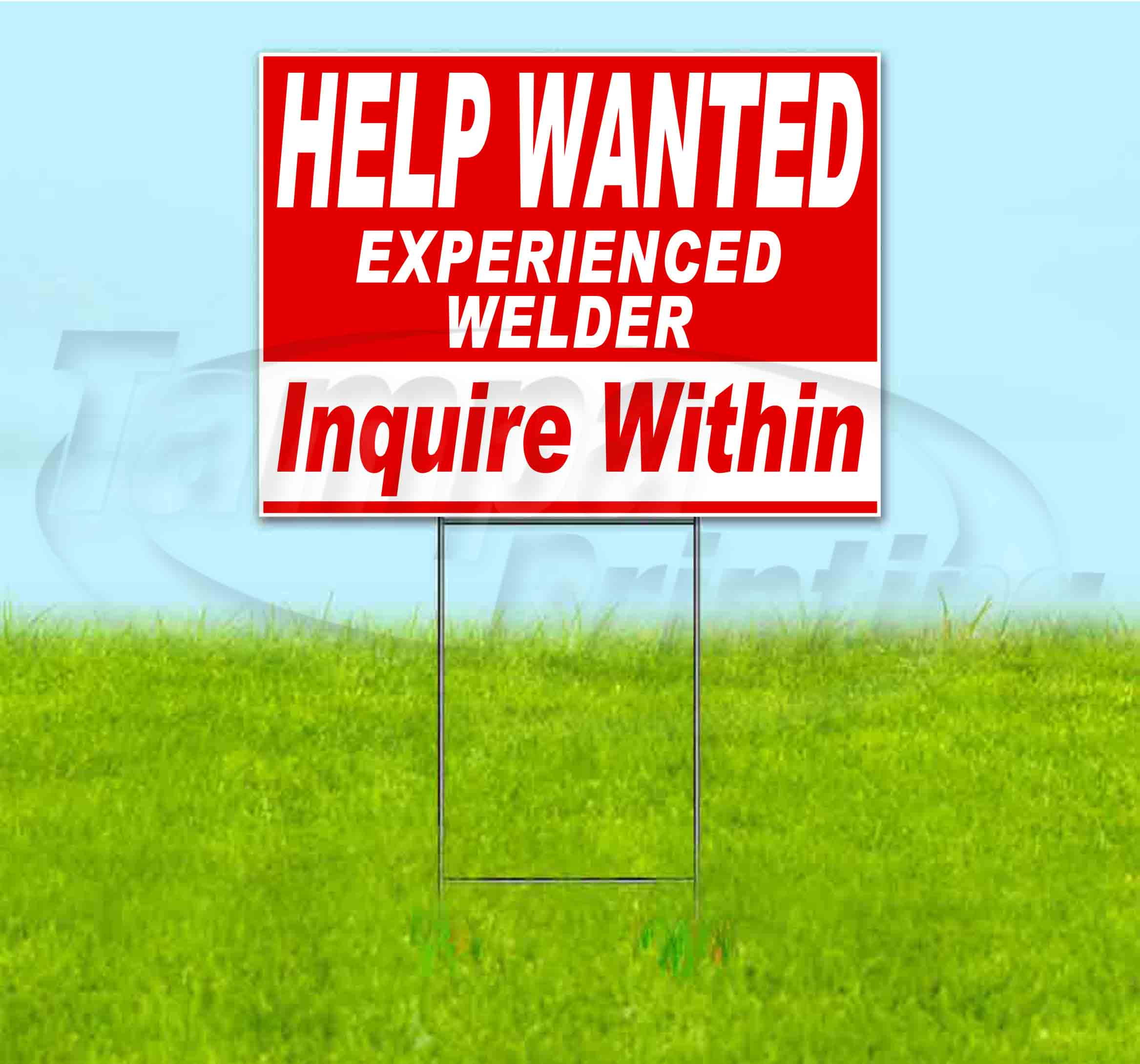 Help Wanted Experienced Welder Inquire Within (18" x 24") Yard Sign ...