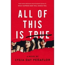 All of This Is True: A Novel (Paperback) - Walmart.com