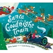 Goodnight Train The Goodnight Train Board Book, (Board Book) - Walmart.com