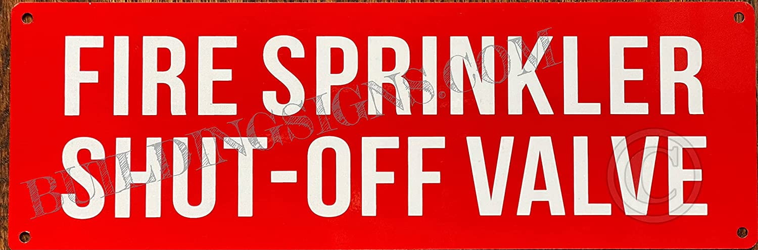 FIRE Sprinkler Shut-Off Valve Sign (RED, Reflective!!!,Aluminium 4x12 ...
