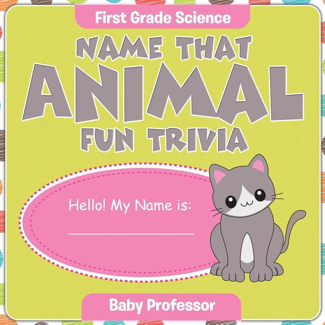 First Grade Science: Name That Animal Fun Trivia (Paperback) - Walmart ...