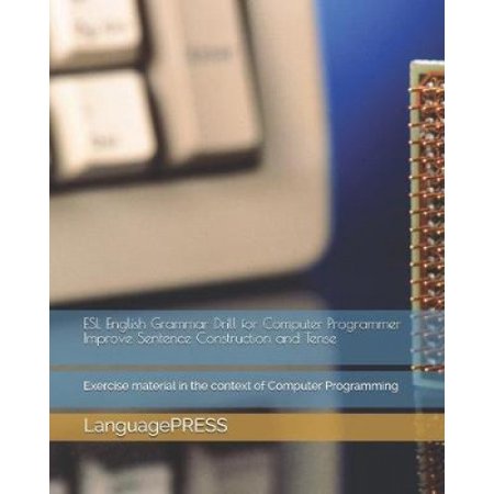 ESL English Grammar Drill for Computer Programmer Improve Sentence ...