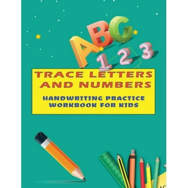 Tracing letters & numbers book for preschoolers: Pen Control, Line ...