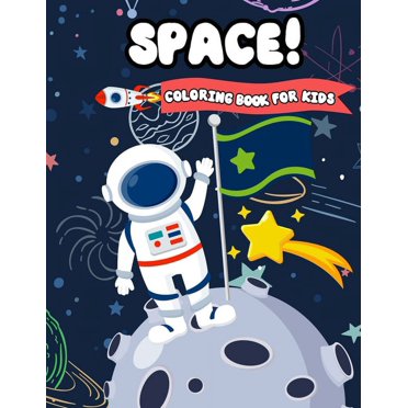 Space Coloring Book: coloring planets, astronauts, Rockets and space ...