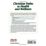 Christian Paths to Health and Wellness 2nd Edition - Walmart.com