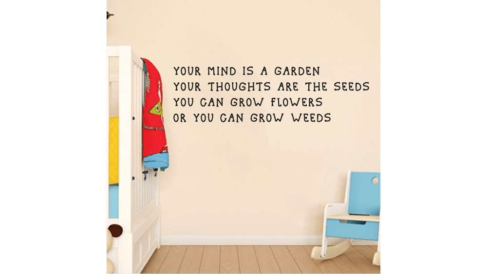 Your Mind Is A Garden Your Thoughts Are The Seeds Motivational Quote ...