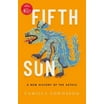 Fifth Sun: A New History of the Aztecs, (Hardcover) - Walmart.com