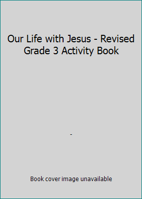 Pre-Owned Our Life with Jesus - Revised Grade 3 Activity Book ...