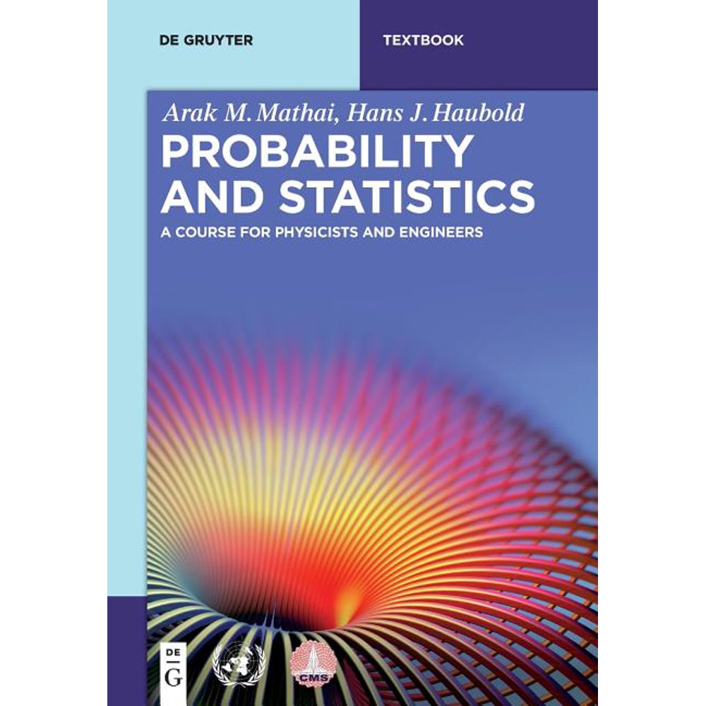 Probability and Statistics : A Course for Physicists and Engineers ...