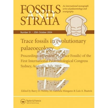 Trace Fossils in Evolutionary Palaeocology (Fossils and Strata ...