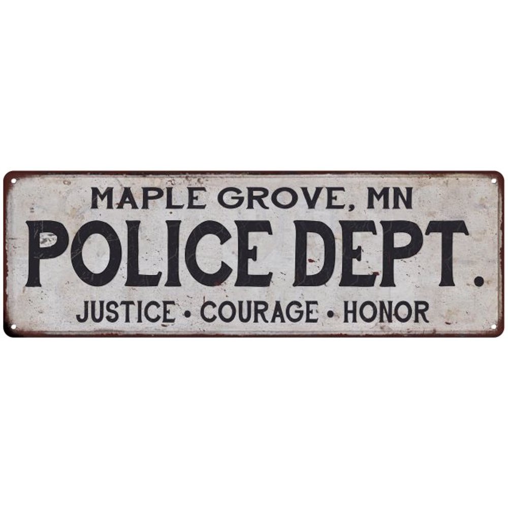 MAPLE GROVE, MN POLICE DEPT. Home Decor Metal Sign Gift 6x18 ...