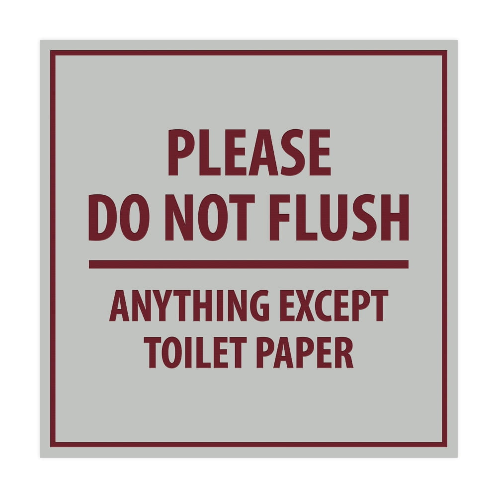 Square Please Do Not Flush Anything Except Toilet Paper Sign (Light ...