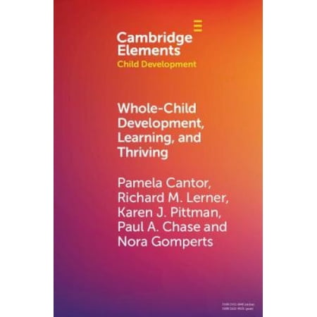Whole-Child Development, Learning, and Thriving: A Dynamic Systems ...