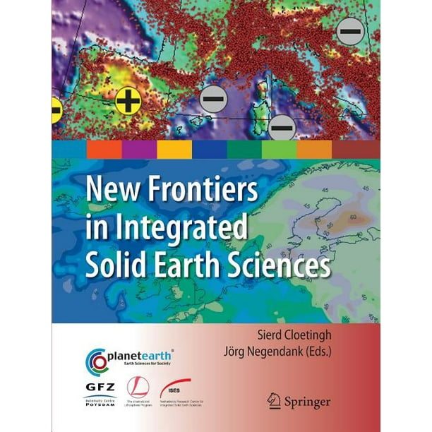 International Year of Planet Earth: New Frontiers in Integrated Solid Earth Sciences (Hardcover ...