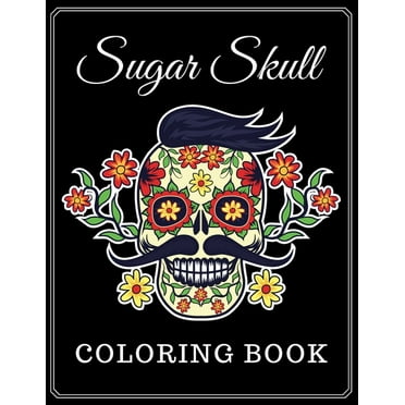 Dia de Los Muertos: Day of the Dead and Sugar Skull Coloring Book ...