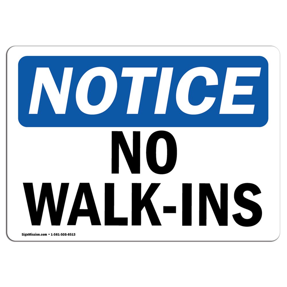 OSHA Notice - No Walk-Ins Sign | Heavy Duty Sign or Label - Walmart.com ...