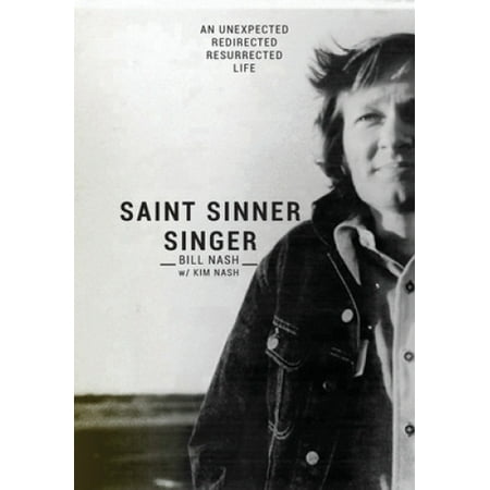 Saint Sinner Singer: An Unexpected, Redirected, Resurrected Life ...