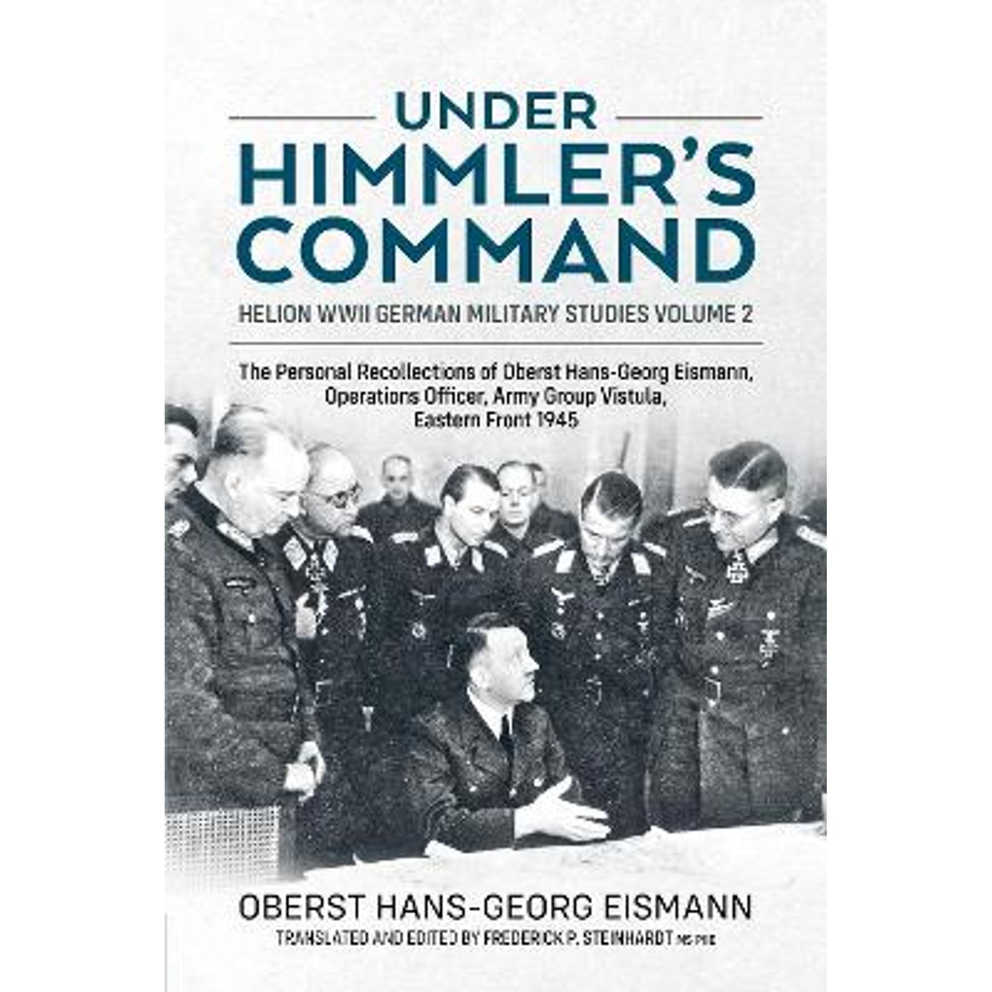 Pre-Owned WWII German Military Studies: Under Himmler's Command: The ...