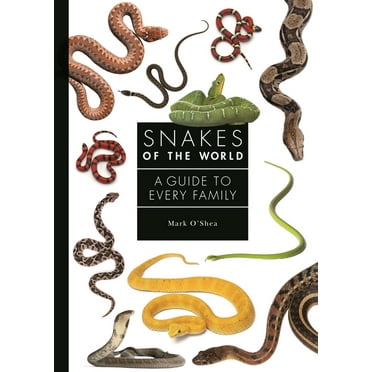 The Book of Snakes : A Life-Size Guide to Six Hundred Species from ...