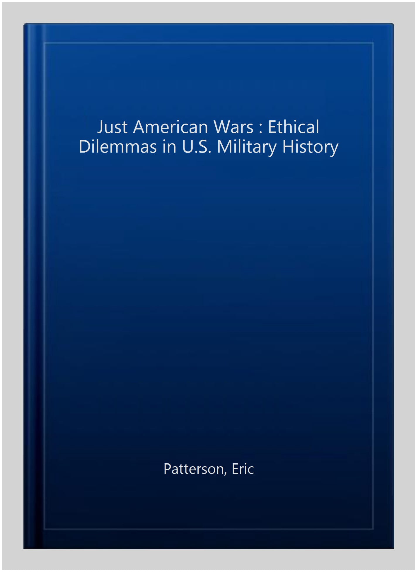 Pre-Owned War, Conflict and Ethics Just American Wars: Ethical Dilemmas ...