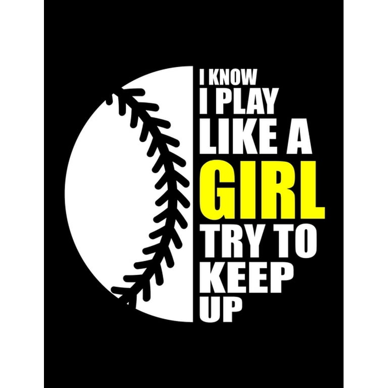 Softball Quotes And Sayings For Girls