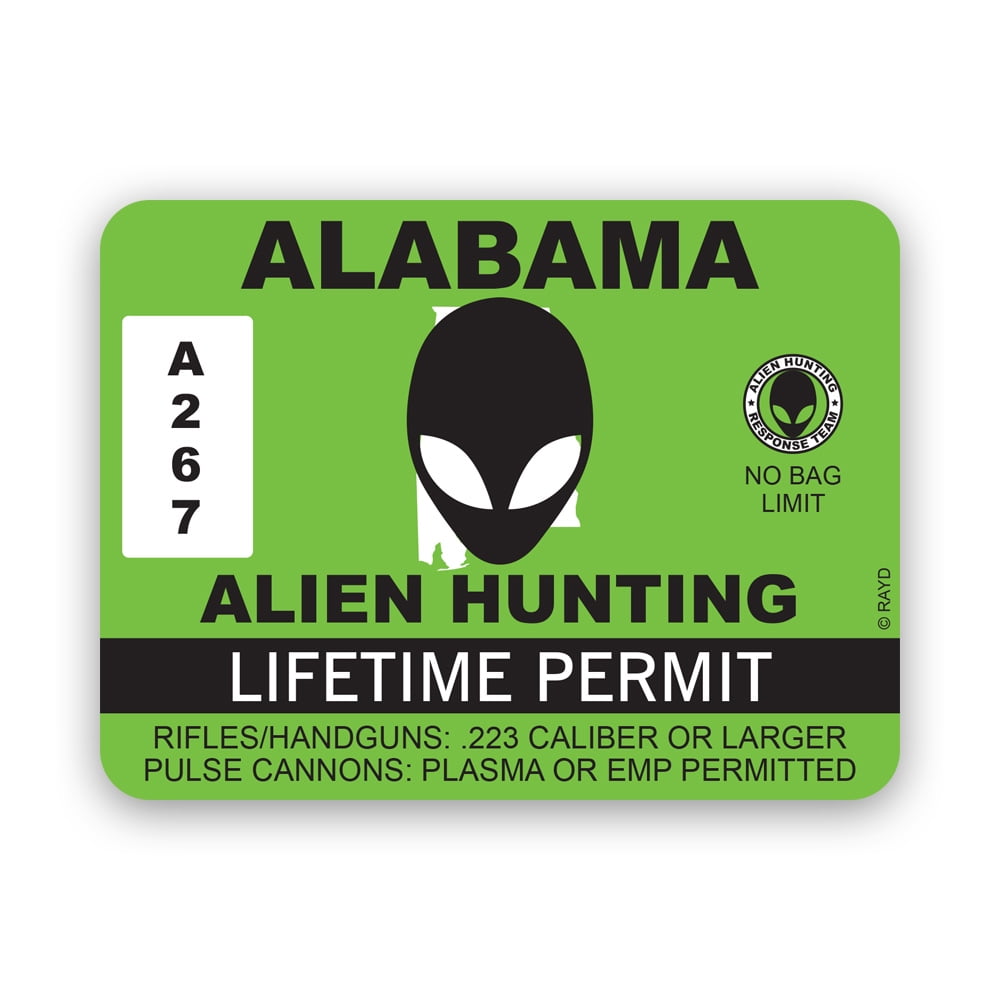 Alabama Alien Hunting Permit Sticker Decal - Self Adhesive Vinyl ...