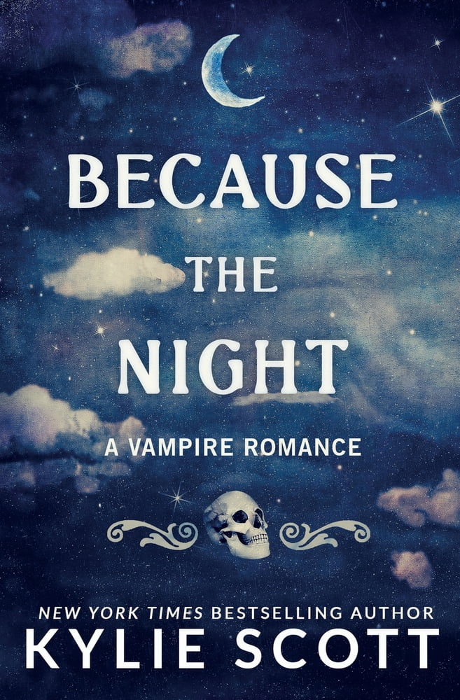 Pre-Owned Because the Night: A Vampire Romance (Paperback) 0648457397 ...