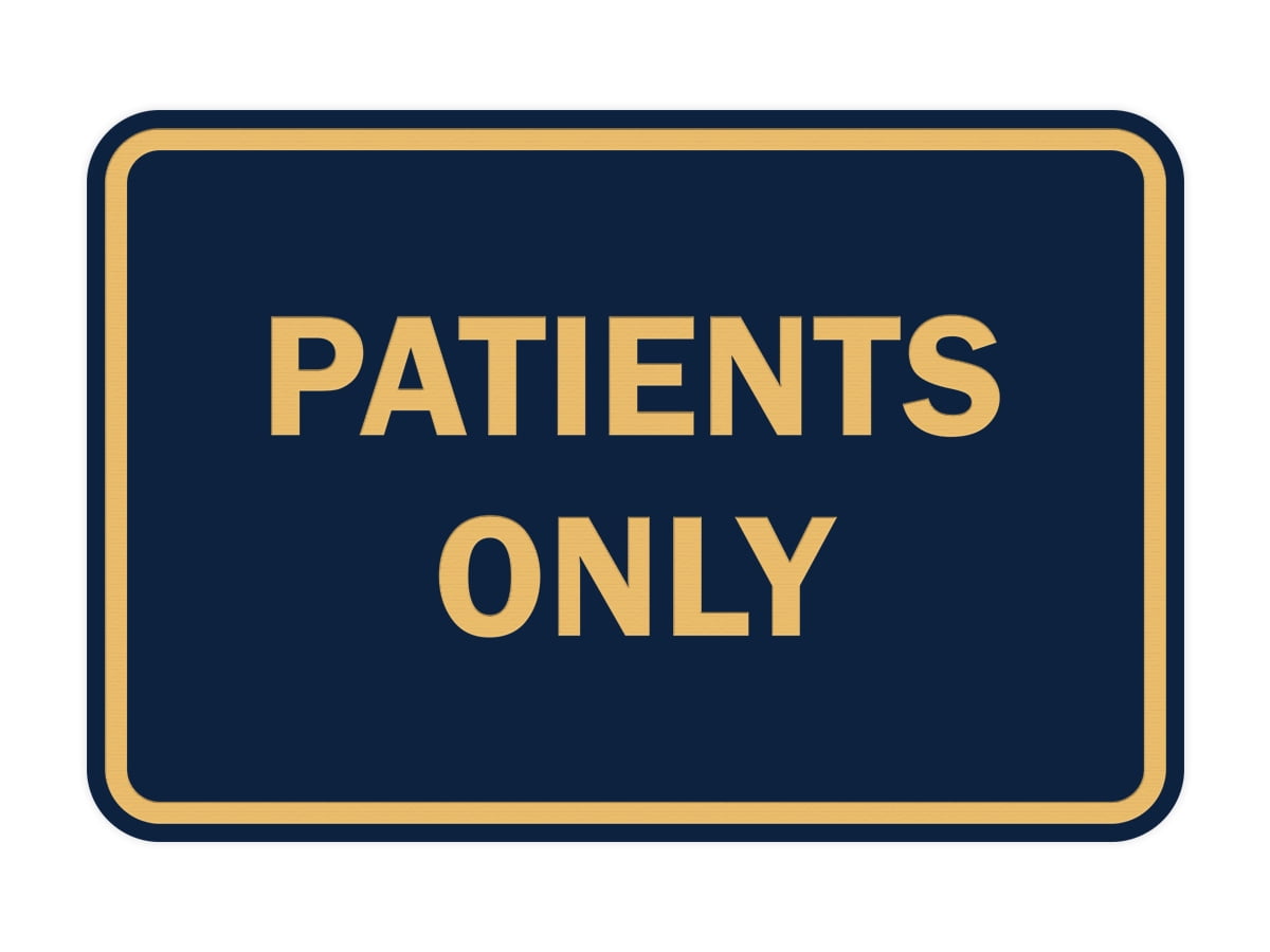Classic Framed Patients Only Sign (Navy Blue/Gold) - Large - Walmart.com