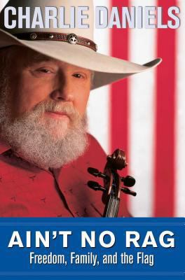 Pre-Owned Ain't No Rag: Freedom, Family, and the Flag (Hardcover ...