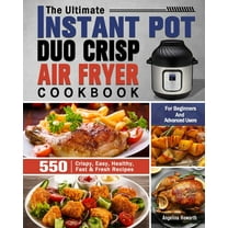 Instant Pot(r) Recipe Books: The Instant Pot(R) DUO CRISP Air Fryer ...
