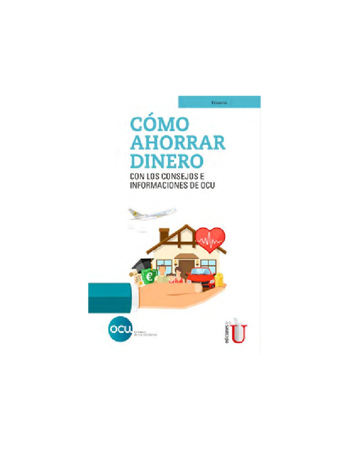 Cómo Ahorrar Dinero Ediciones de la U Consejos e Informaciones ...