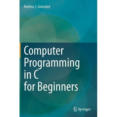 Primers in Electronics and Computer Science: Programming: A Primer - Coding for Beginners ...