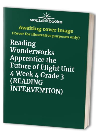Pre-Owned Reading Wonderworks Apprentice the Future of Flight Unit 4 ...