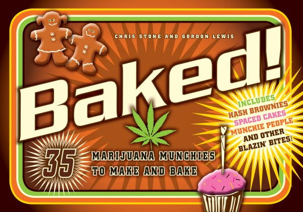 Pre-Owned Baked!: 35 Marijuana Munchies to Make and Bake (Paperback ...