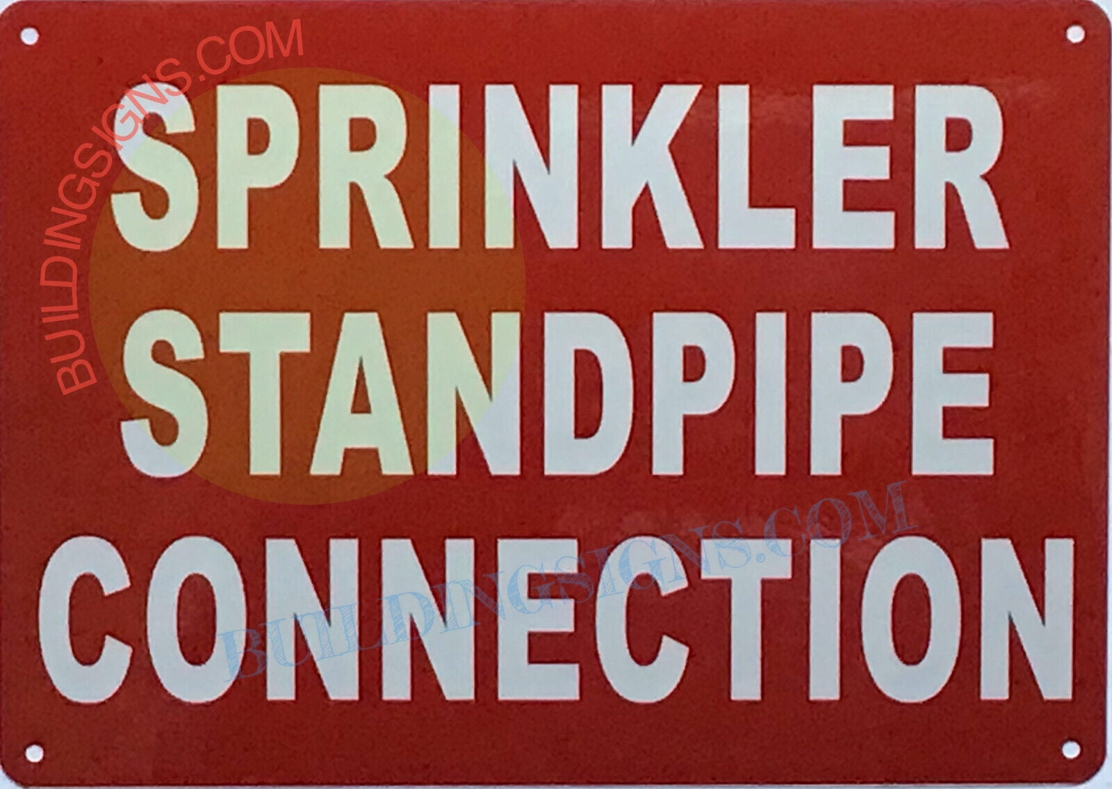 SPRINKLER STANDPIPE CONNECTION SIGN((7x10,RED,ALUMINUM) -ref19722 ...