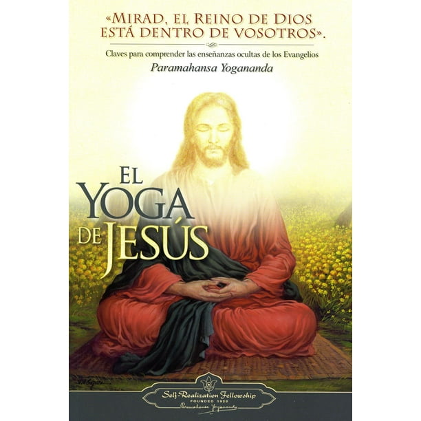 Libro El Yoga De Jesus: Claves Para Comprender Las Enseñanzas Ocultas De Los Evangelios Tapa ...