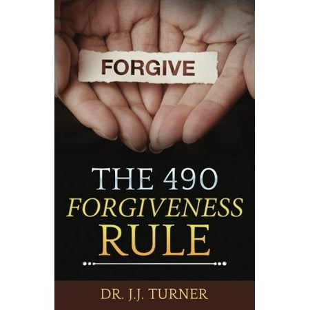 The 490 Forgiveness Rule: The Blessing of Forgiveness | Walmart Canada