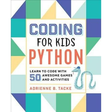 Teach Your Kids to Code: A Parent-Friendly Guide to Python Programming ...