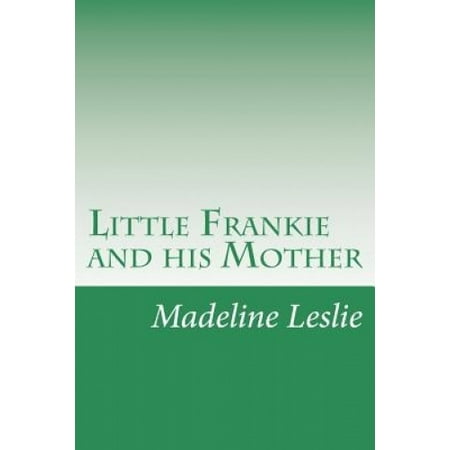 Little Frankie and His Mother | Walmart Canada