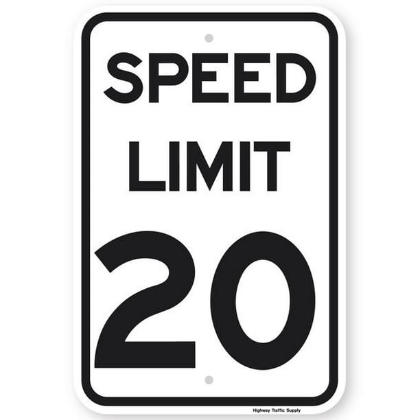 SPEED LIMIT 20 MPH Sign 12"x18" 3M Engineer Grade Prismatic Reflective ...