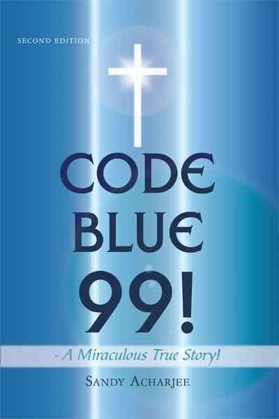 Pre-Owned Code Blue 99! - a Miraculous True Story! - Walmart.com