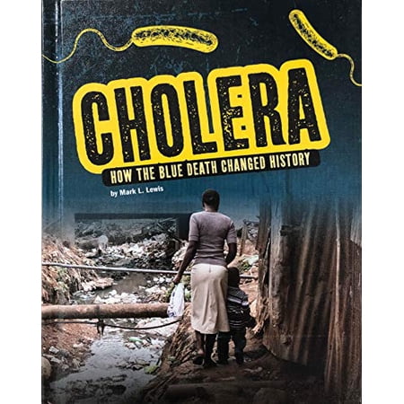 Cholera: How the Blue Death Changed History (Infected!) | Walmart Canada