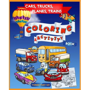 Transportation Books for Kids: 3-in-1 Story and Coloring Book with Cars ...
