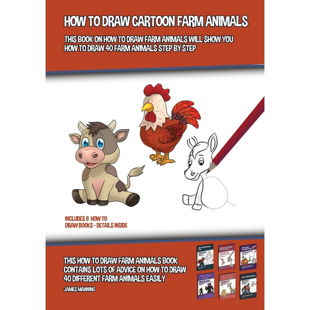 How To Draw Cartoon Farm Animals This Book On How To Draw Farm Animals how-to-draw-cartoon-farm-animals-this-book-on-how-to-draw-farm-animals