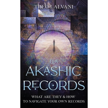 Sounds True Book: How to Read the Akashic Records, Accessing Soul's ...