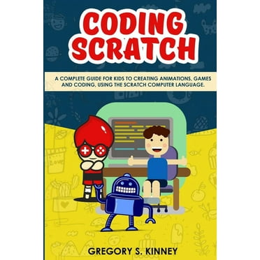 Scratch Programming Playground : Learn to Program by Making Cool Games ...