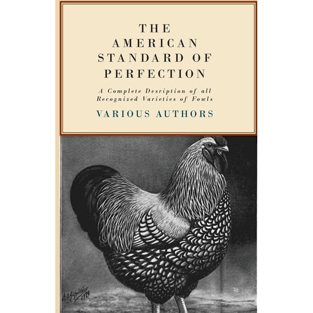 The American Standard of Perfection - A Complete Description of all ...