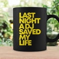 Last Night A Dj Saved My Life Music Dance Coffee Mugs - Walmart.com